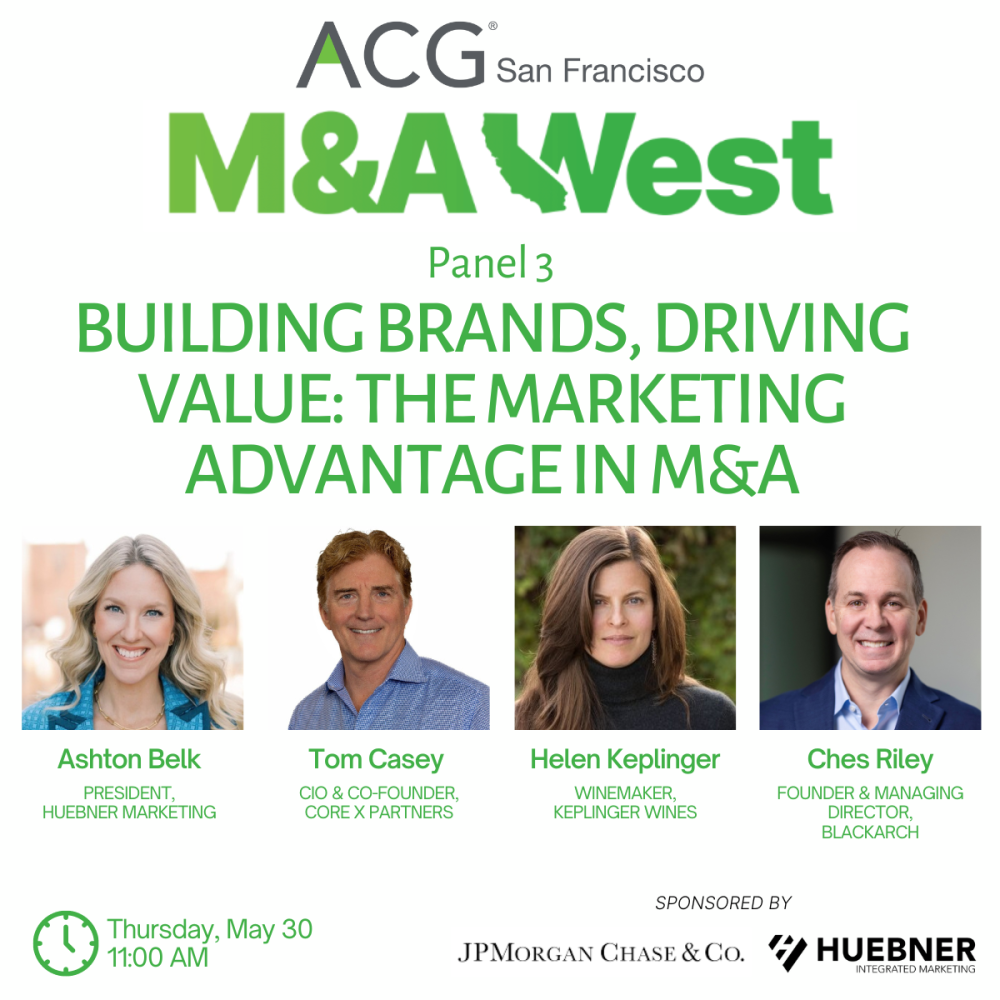 Panel 3 – Building Brands, Driving Value: The Marketing Advantage in M&A | ACG San Francisco